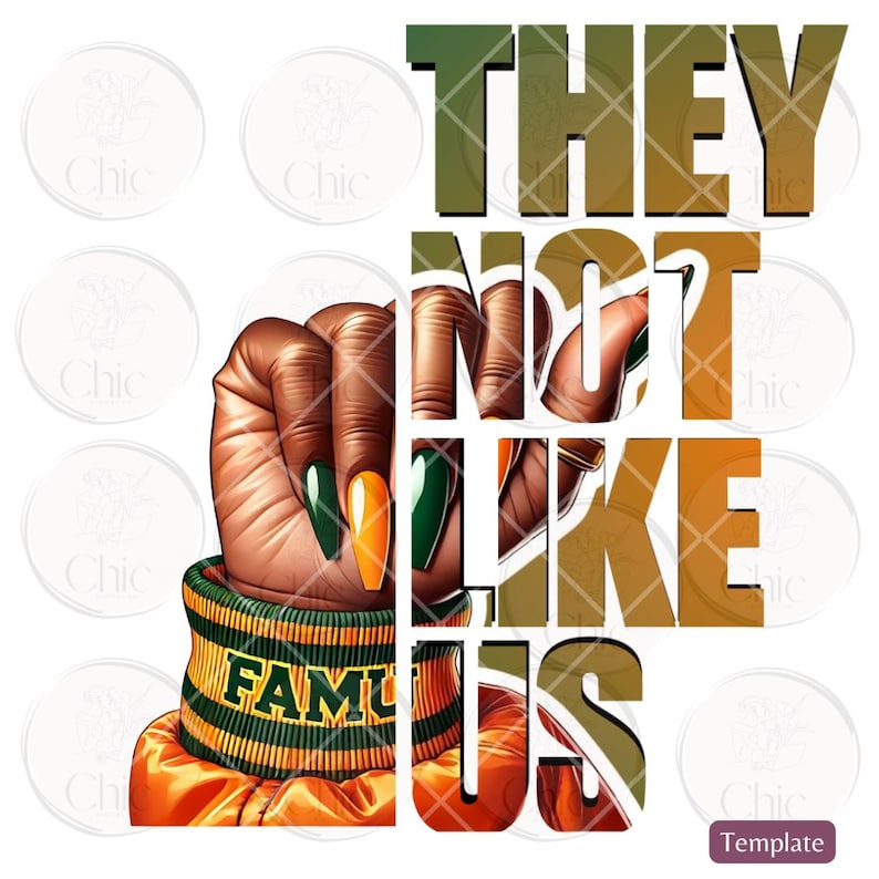 Bold 'they Not Like Us' Famu-inspired HBCU Pride PNG Design Template ...