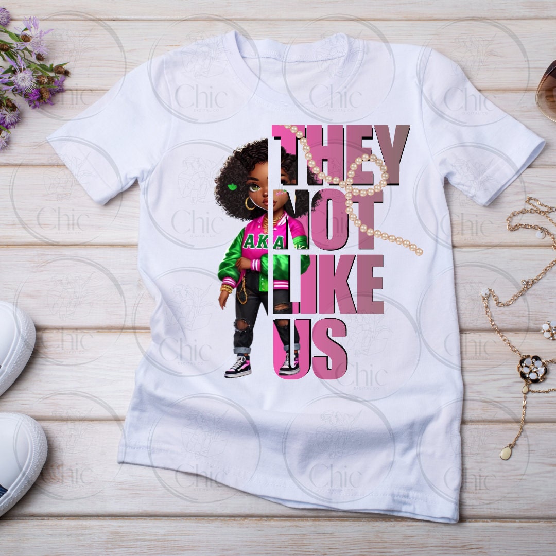 They Not Like Us Digital Print Design HBCU Sorority AKA , Homecoming ...