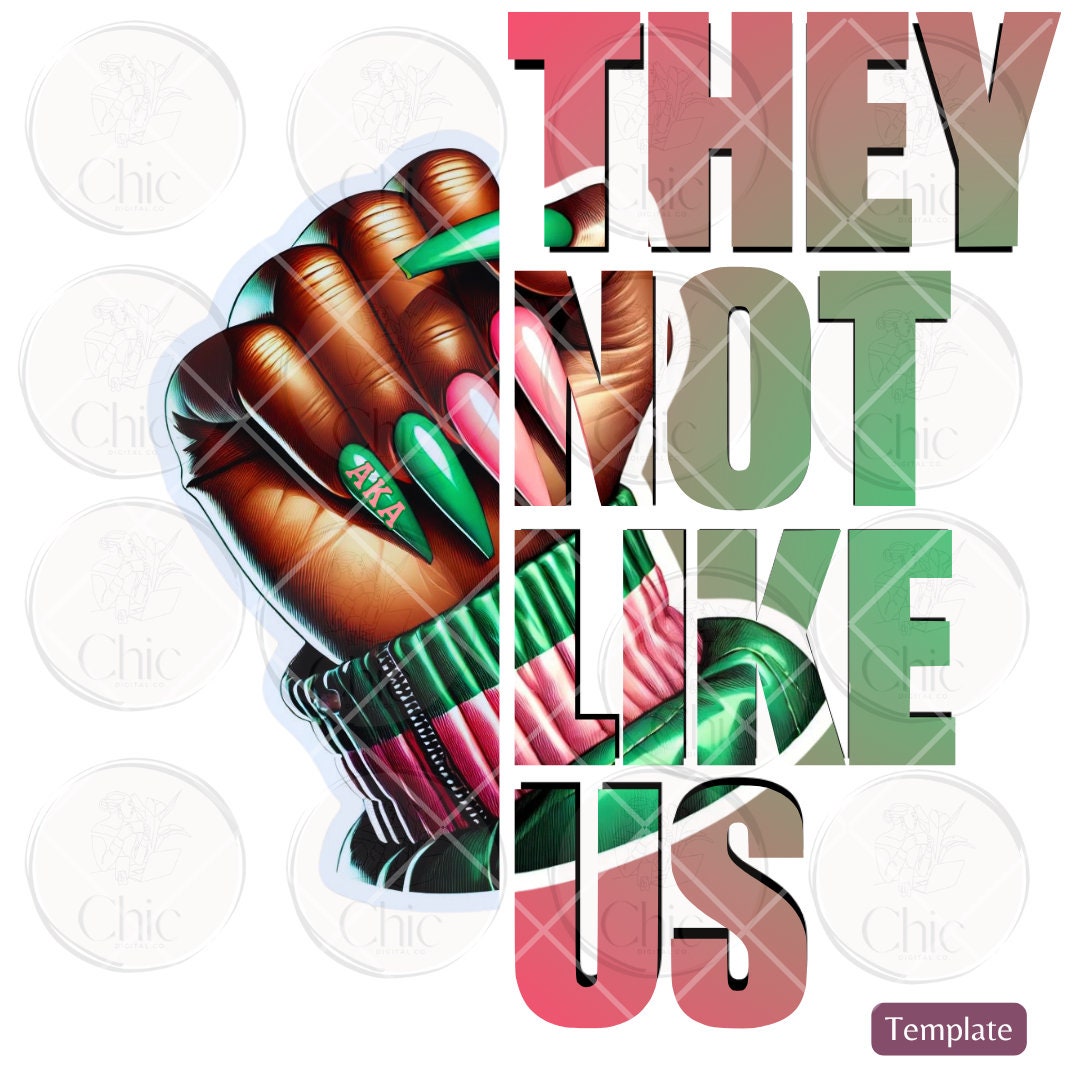 They Not Like Us Digital Print Design HBCU Sorority AKA Nails ...