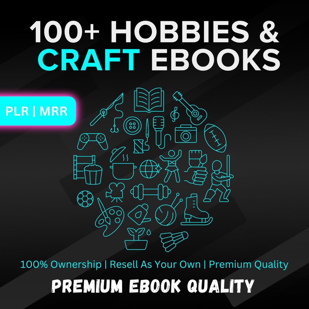 100+ Hobbies & Crafts Ebooks Bundle | PLR Included | DIY, Art, Knitting, Gardening, Sewing, More ...
