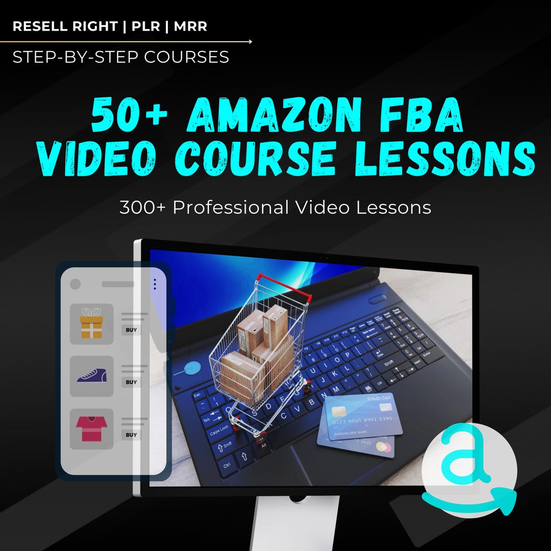 50+ Amazon FBA Course Lessons | PLR + MRR Included | Product Research, Sourcing, Launch, Ads ...