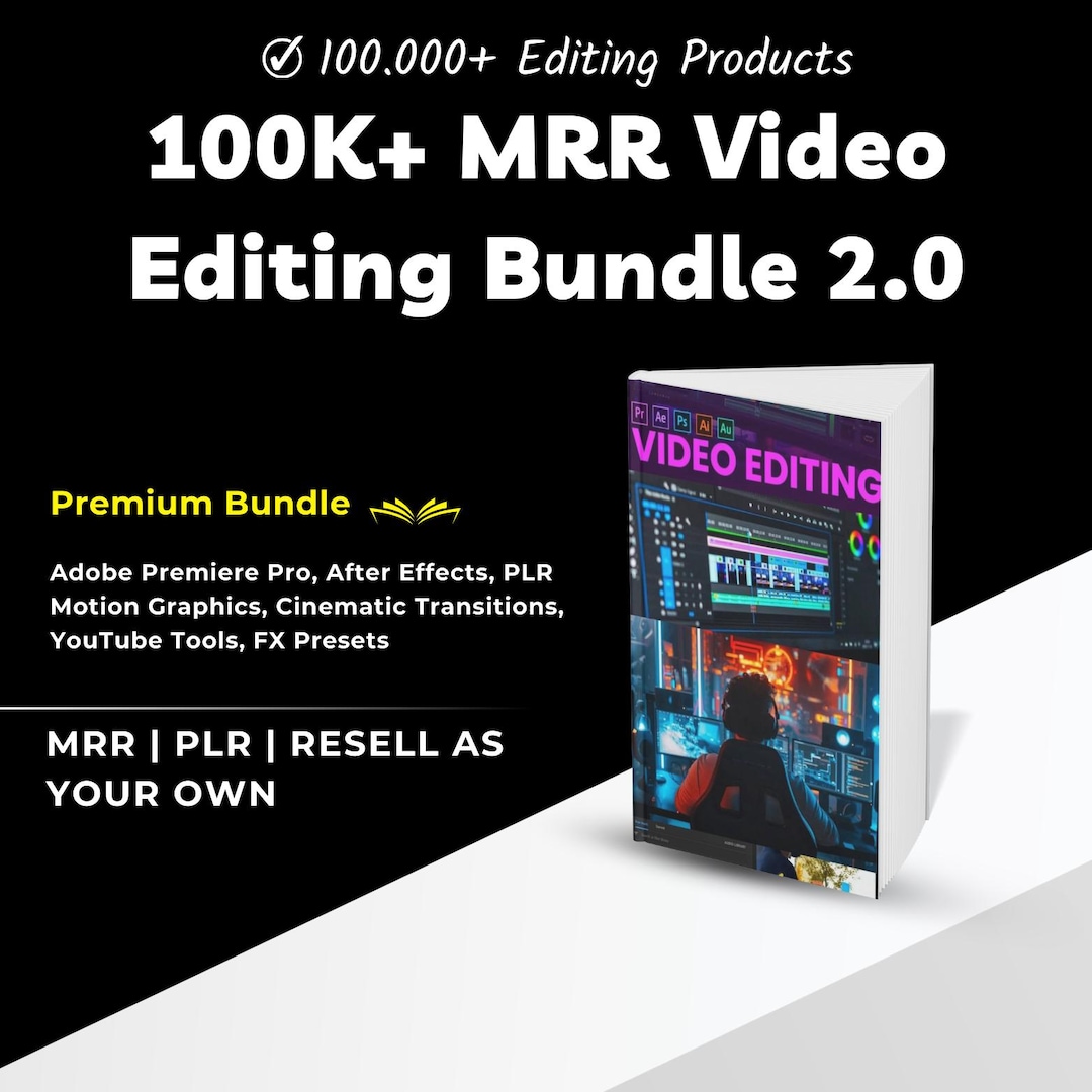 100K+ MRR Video Editing Bundle 2.0: Adobe Premiere Pro, After Effects ...