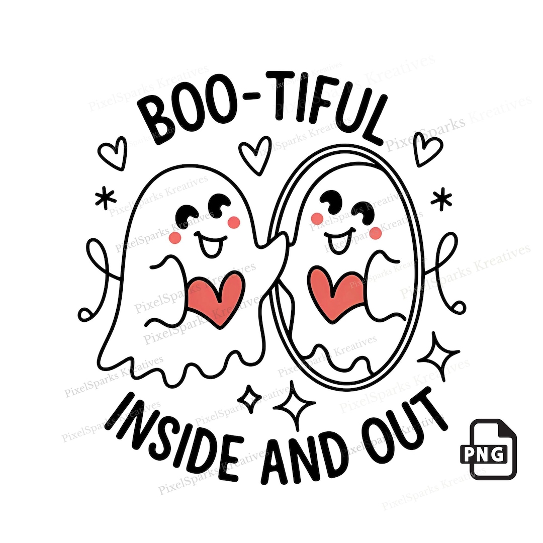 Boo-tiful Inside & Out PNG, Cute Halloween Shirt, Ghost Png, Hey Love ...
