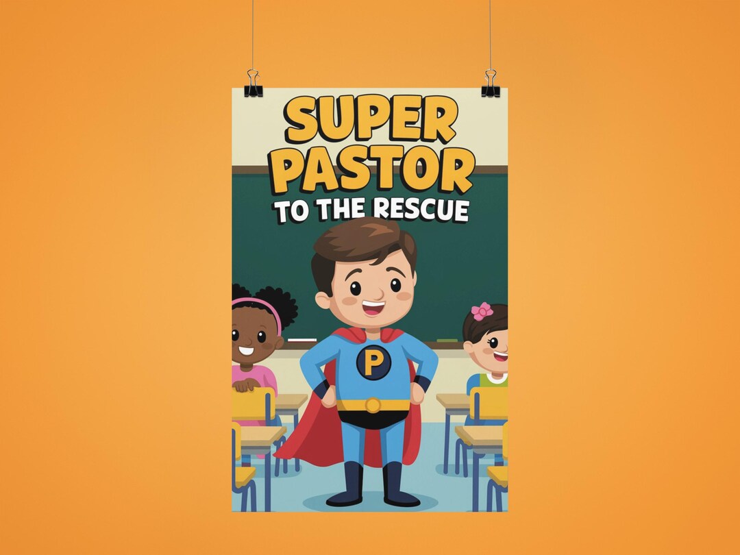 Super Pastor to the Rescue Poster Printable Pastor Appreciation Gift ...