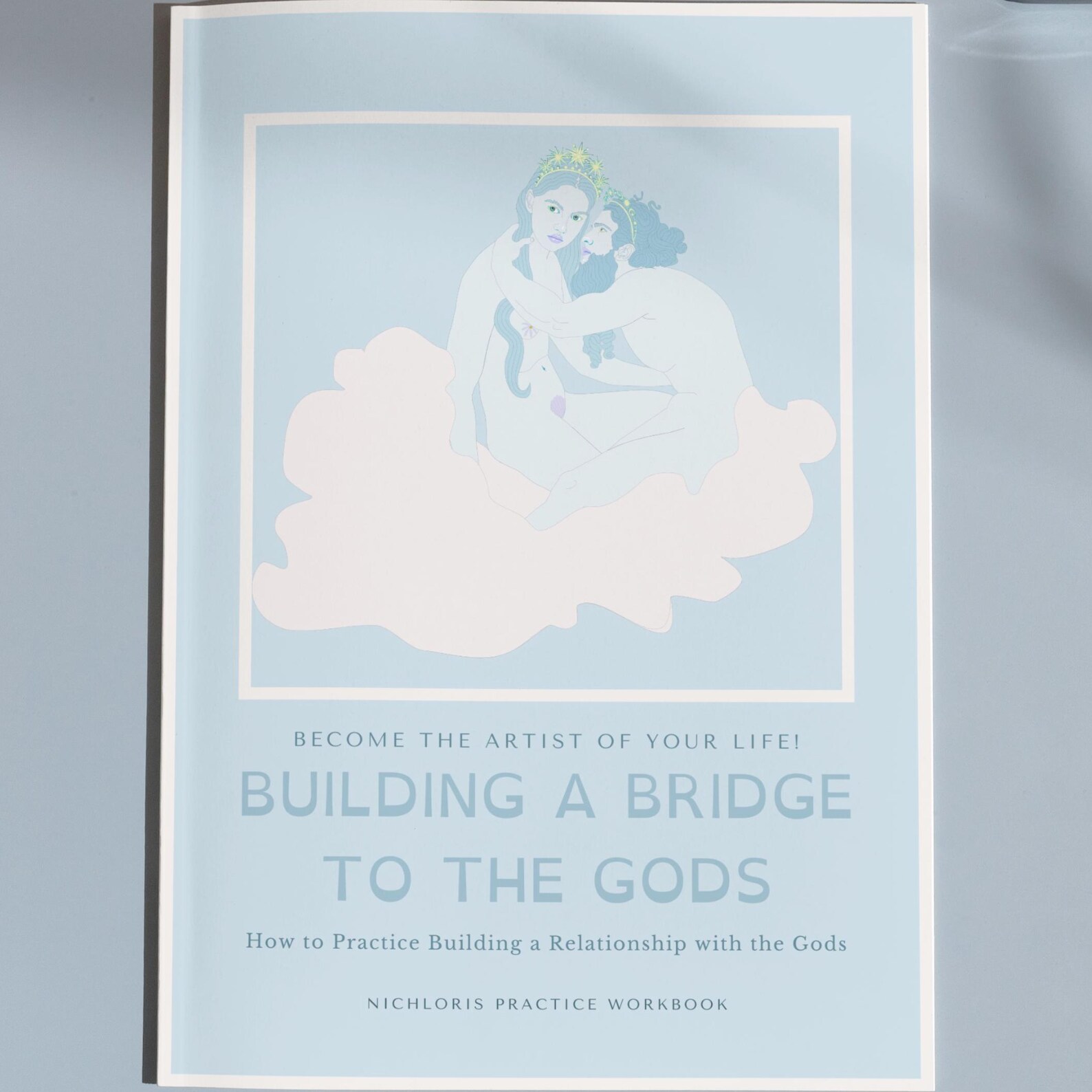 Building a Bridge to the Gods -workbook- Mystical Arts - Energy Work ...