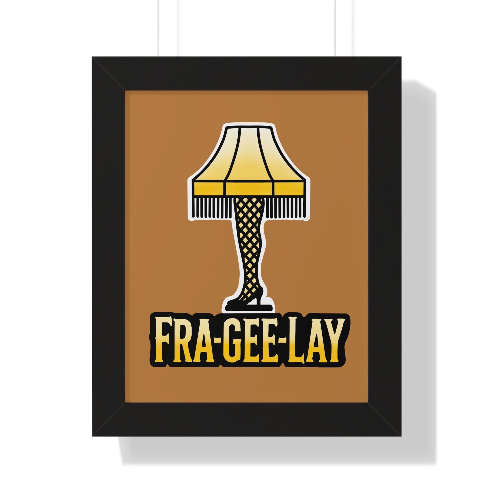 A Christmas Story Leg Lamp - Fra-gee-lay Leg Lamp Shirt - Vintage Leg ...