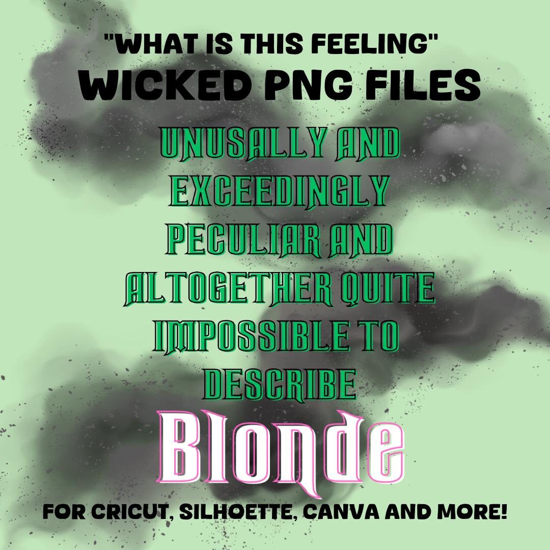 WICKED | "what is This Feeling?" PNG Files | Digital Files Only - Etsy