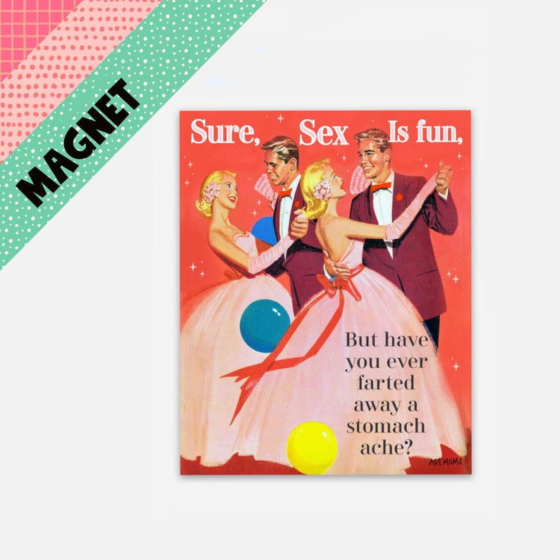 Sex Is Fun But Farts Are Better Magnet Fart Joke Sex Magnet Gag T