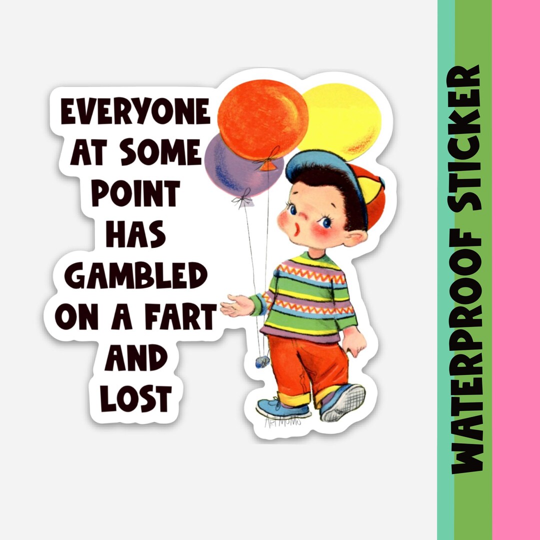 Fart Vinyl Stickers, Overtrusted a Fart Sticker, Poop Jokes, Fart Jokes ...