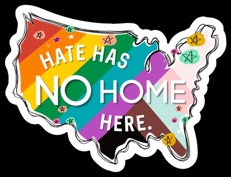 Hate Has No Home Here Die Cut Sticker - Etsy