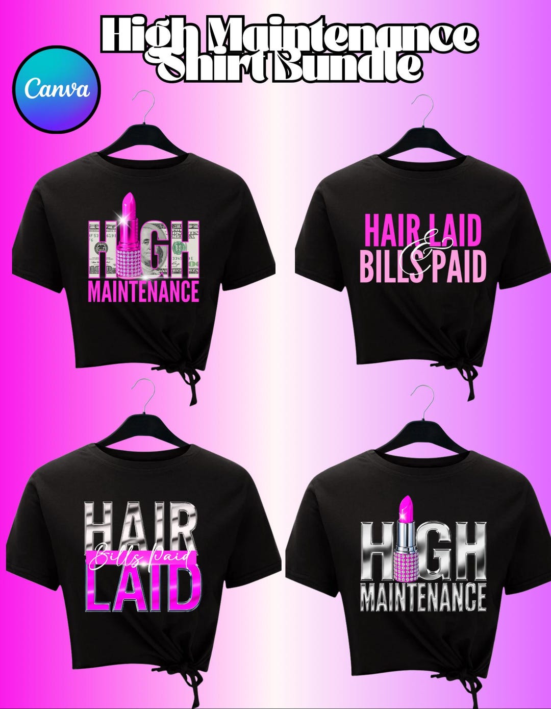 High Maintenance T-shirt Designs: Sassy Canva Pro Templates (digital ...