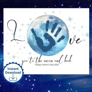 Father's Day Handprint Art: Love You to the Moon Keepsake (PDF) - Etsy