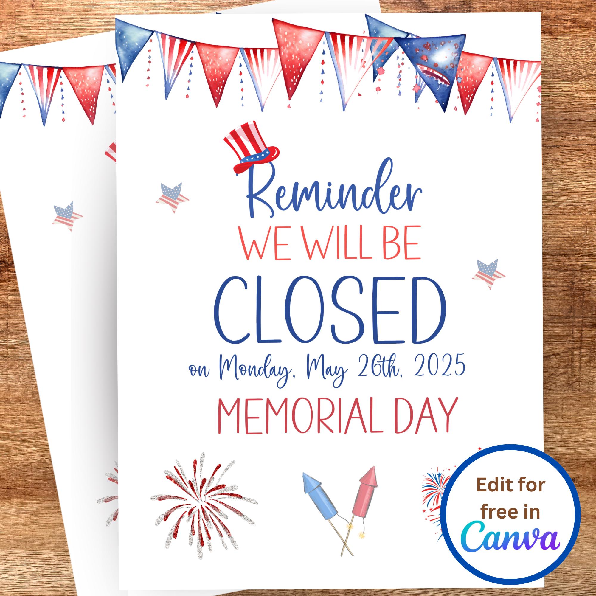 Editable We Will Be Closed Memorial Day Sign Template, Printable ...