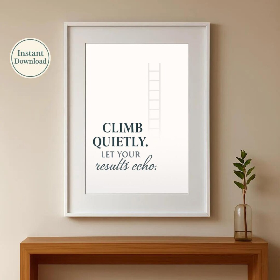 Motivational Fitness Print | Climb Quietly Quote Wall Art (PDF Download ...