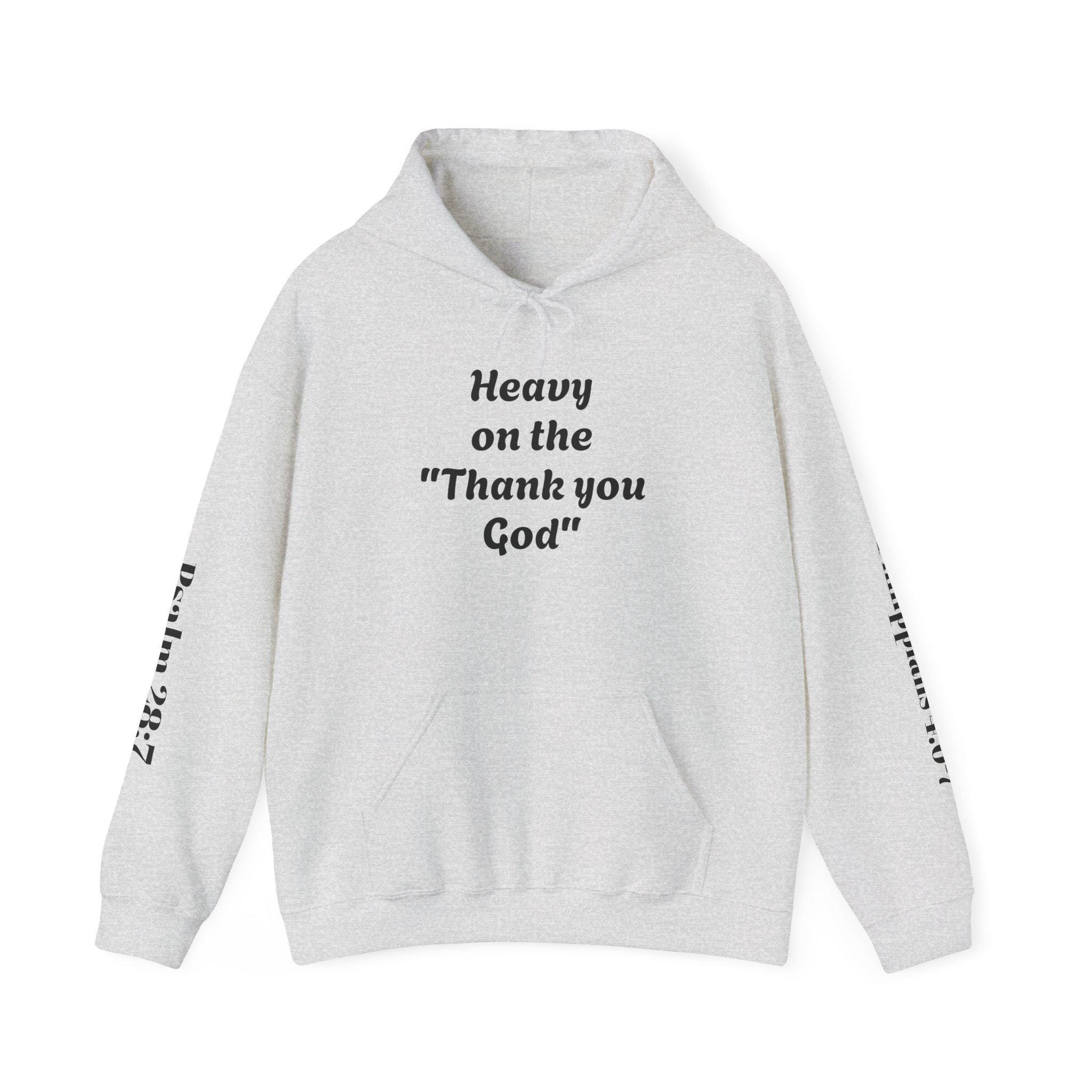 Heavy on the Thank You God - Unisex Heavy Blend™ Hooded Sweatshirt - Etsy