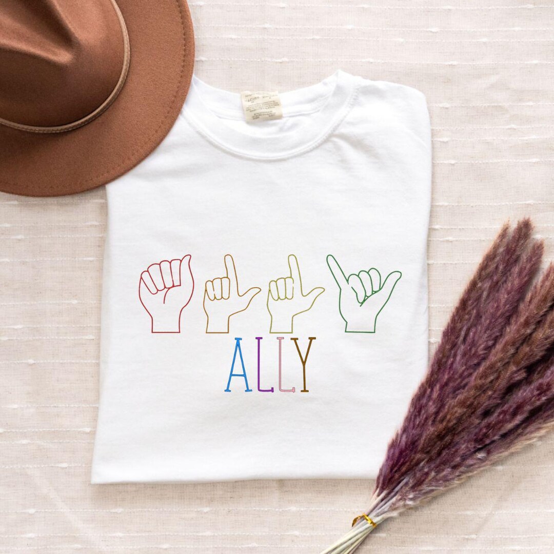 Ally Sign Language Tshirt, Lgbtq Ally Shirt, ASL Awareness Shirt, Proud ...
