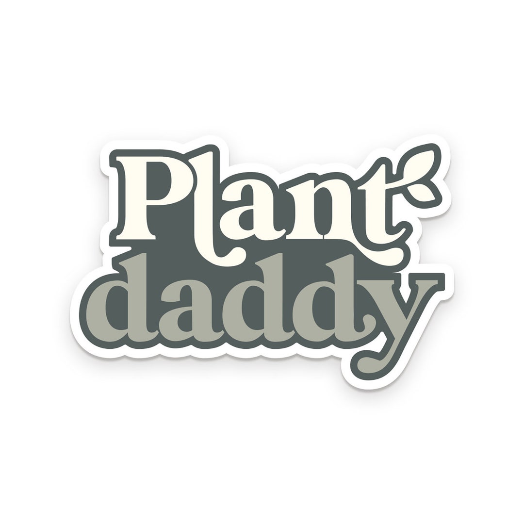Plant Daddy Sticker - Etsy
