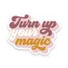 Turn up Your Magic Sticker - Etsy