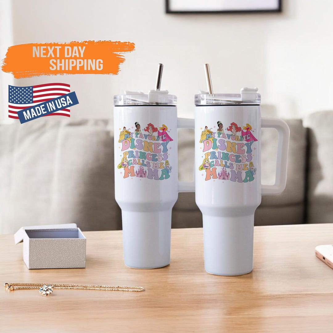 My Disney Mama Stanley Cup, Favorite Princess Calls Me Mama Travel Cup ...