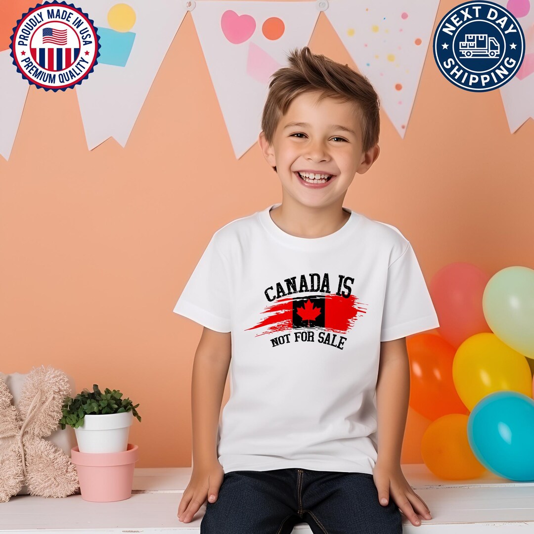Canada Not for Sale Toddler Shirt, Free Canada Onesie, Proudly Canadian ...