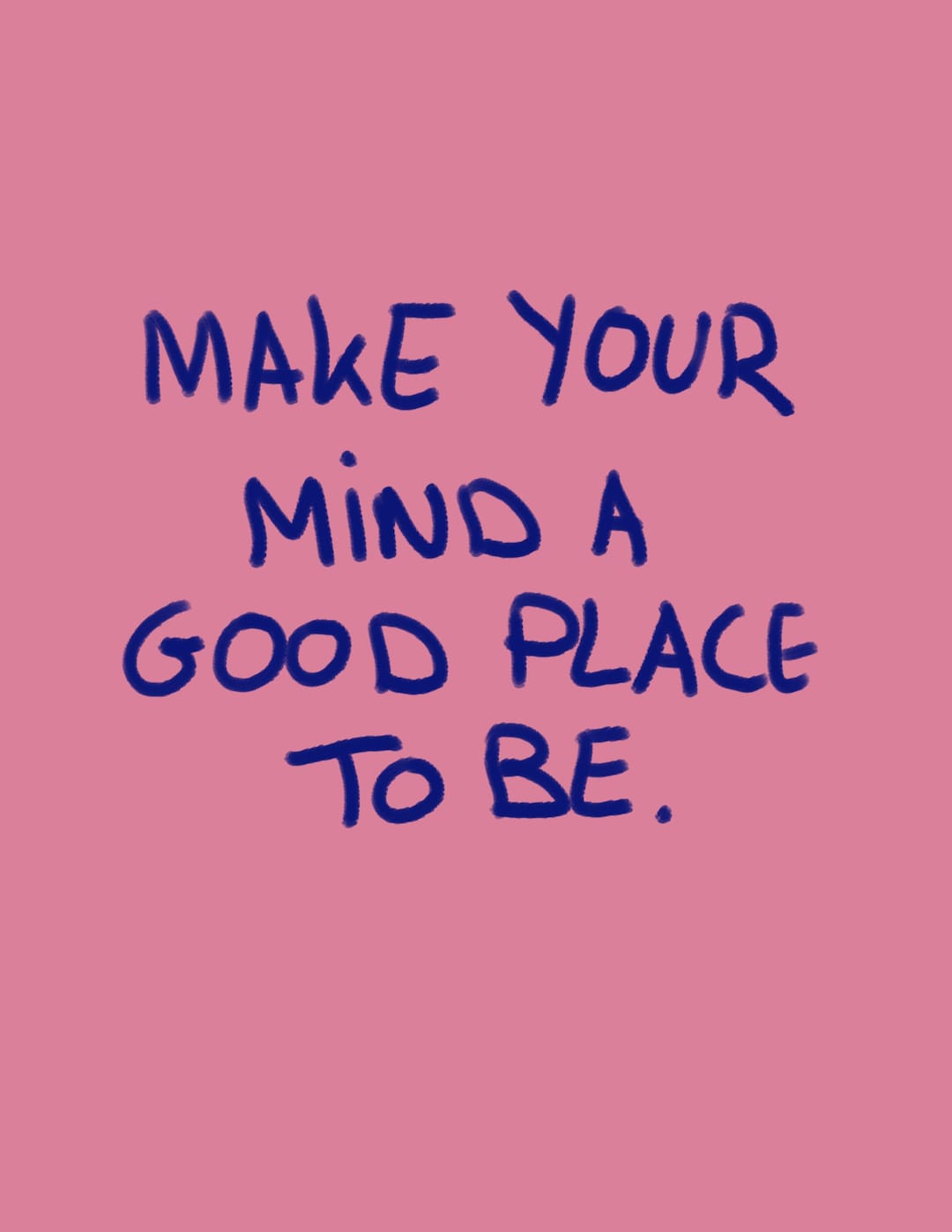 Make Your Mind a Good Place to Be Pink Poster. - Etsy