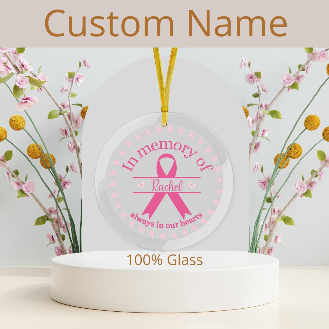 Personalized Glass Ornament in Memory Of, Personalized Breast Cancer ...