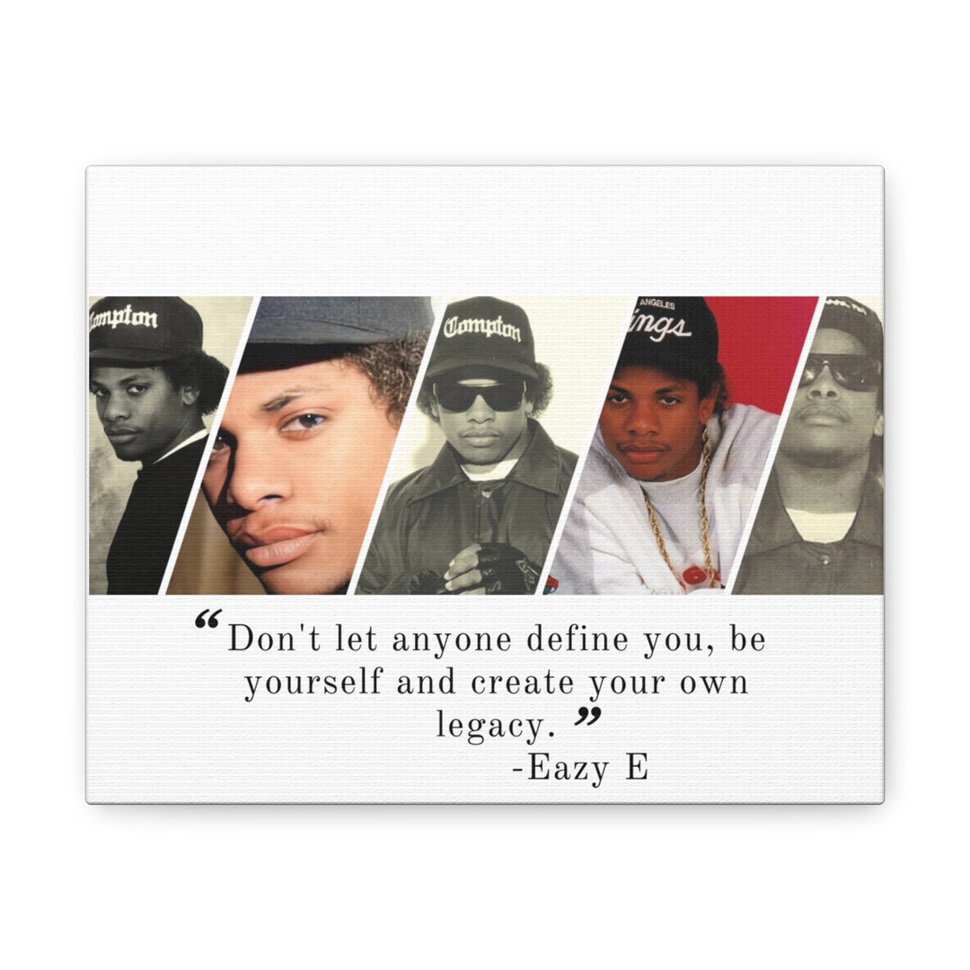 Eazy E Inspirational Quote Canvas Gallery Wraps Hip Hop Rap ...