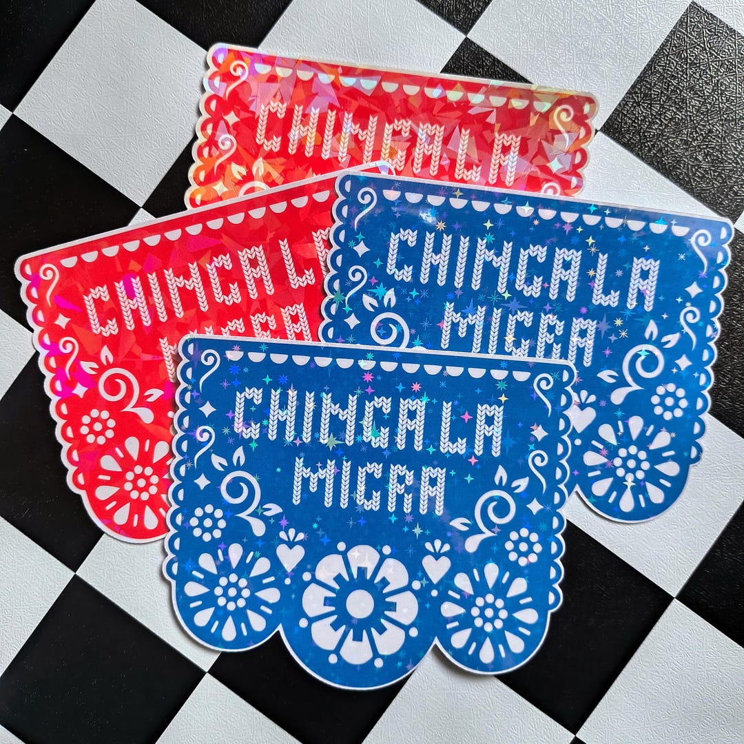 Chinga La Migra| Papel Picado| Water Proof Sticker | Vinyl Sticker ...