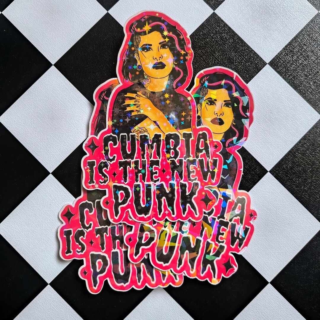 Cumbia is the New Punk Vinyl Holographic Sticker | Waterproof | UV ...
