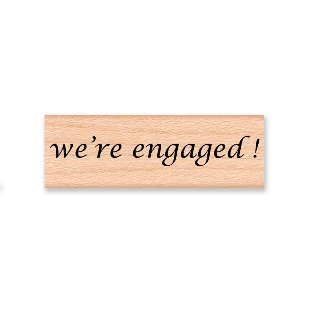 We're Engaged Rubber Stamp~script Font~save the Date~wedding ...