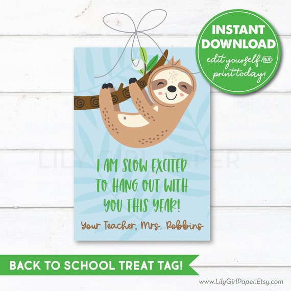 Editable TEACHER Back to School Treat Tag, Sloth, Class Gift, Slow ...