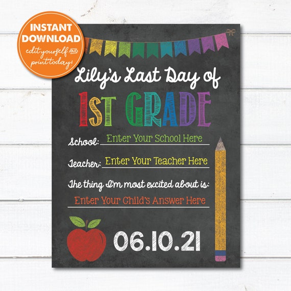 Editable Last Day of 1st Grade Sign, Instant Download, Printable School ...