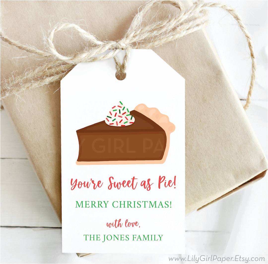 Editable You're Sweet as Pie, Merry Christmas Gift Tag, Favor Tag, ALL ...