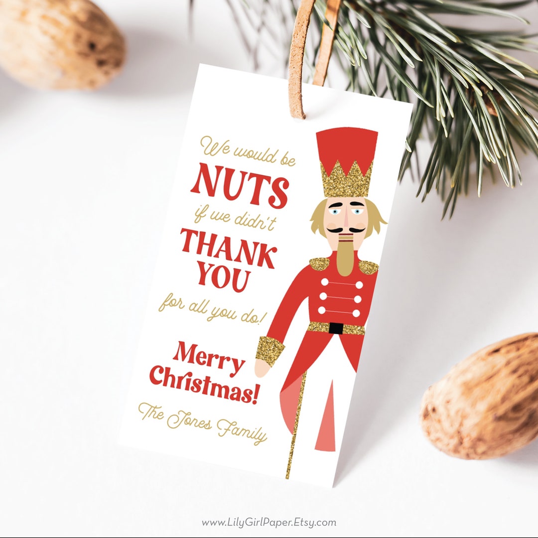 Editable Christmas Nutcracker Gift Tag, Holiday Teacher Gift, Neighbor ...