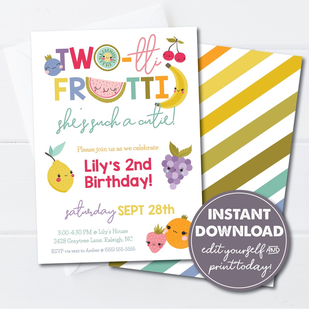 Editable 2nd Birthday Party Invitation, Two-tti Frutti, Fruit Theme ...