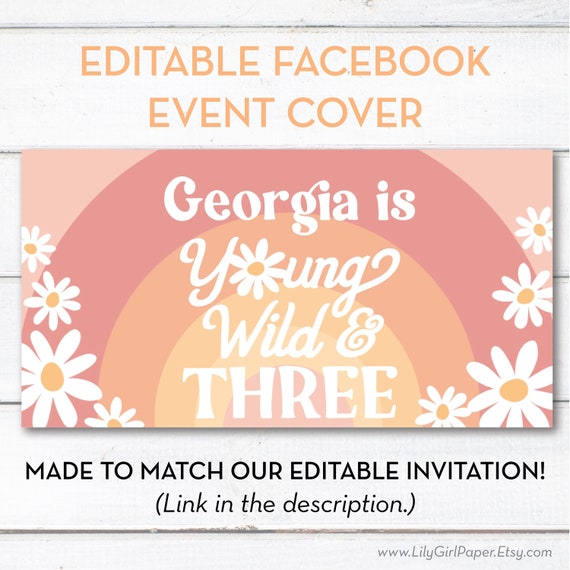 Editable Young Wild & Three Groovy Facebook Event Cover Image Template ...