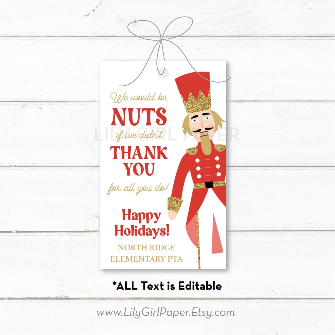 Editable PTA/PTO Holiday Nutcracker Gift Tag, Christmas Teacher Gift ...