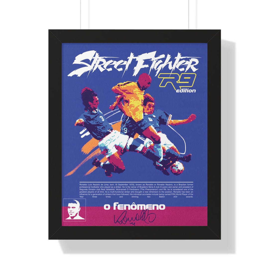 R9 Street Fighter Framed Poster Soccer Futbol Football Memorabilia - Etsy