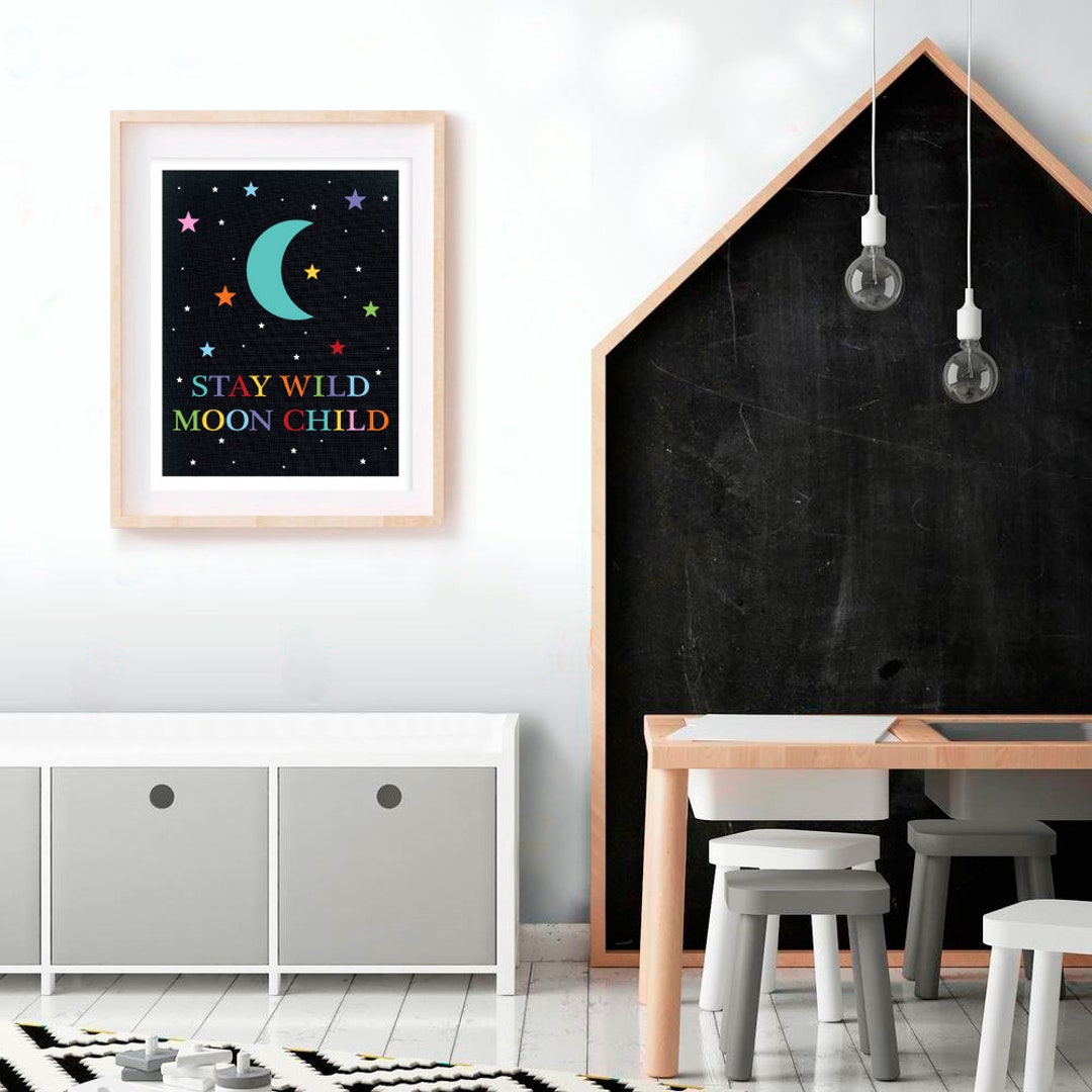 Stay Wild Moon Child Poster Nursery Art Print Space Nursery - Etsy