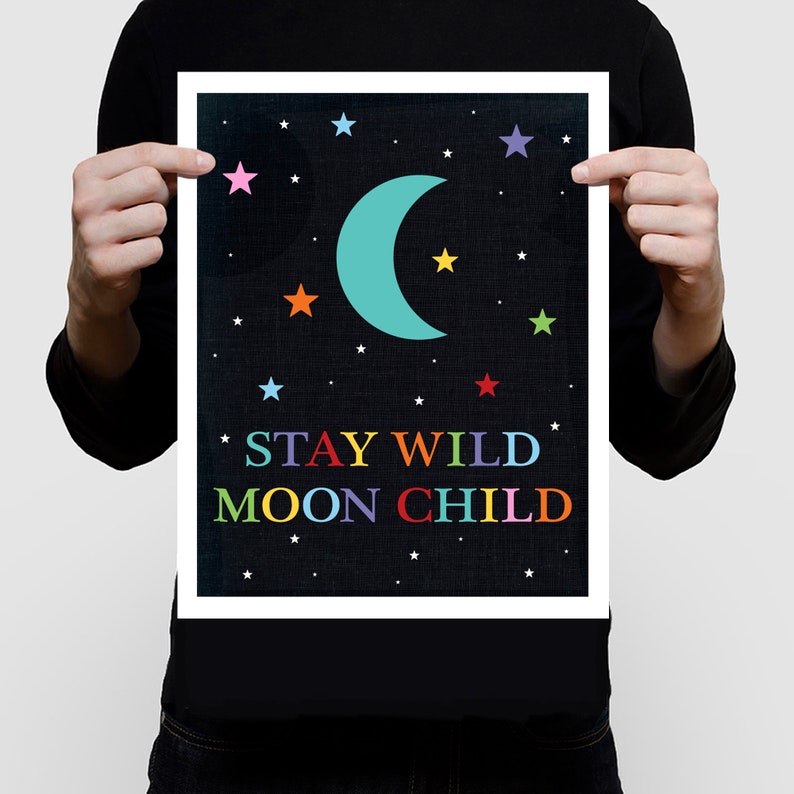 Stay Wild Moon Child Poster Nursery Art Print Space Nursery - Etsy