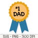 Number 1 Dad SVG, #1 Dad PNG, #1 Dad Award, Best Dad Medal, Father's ...