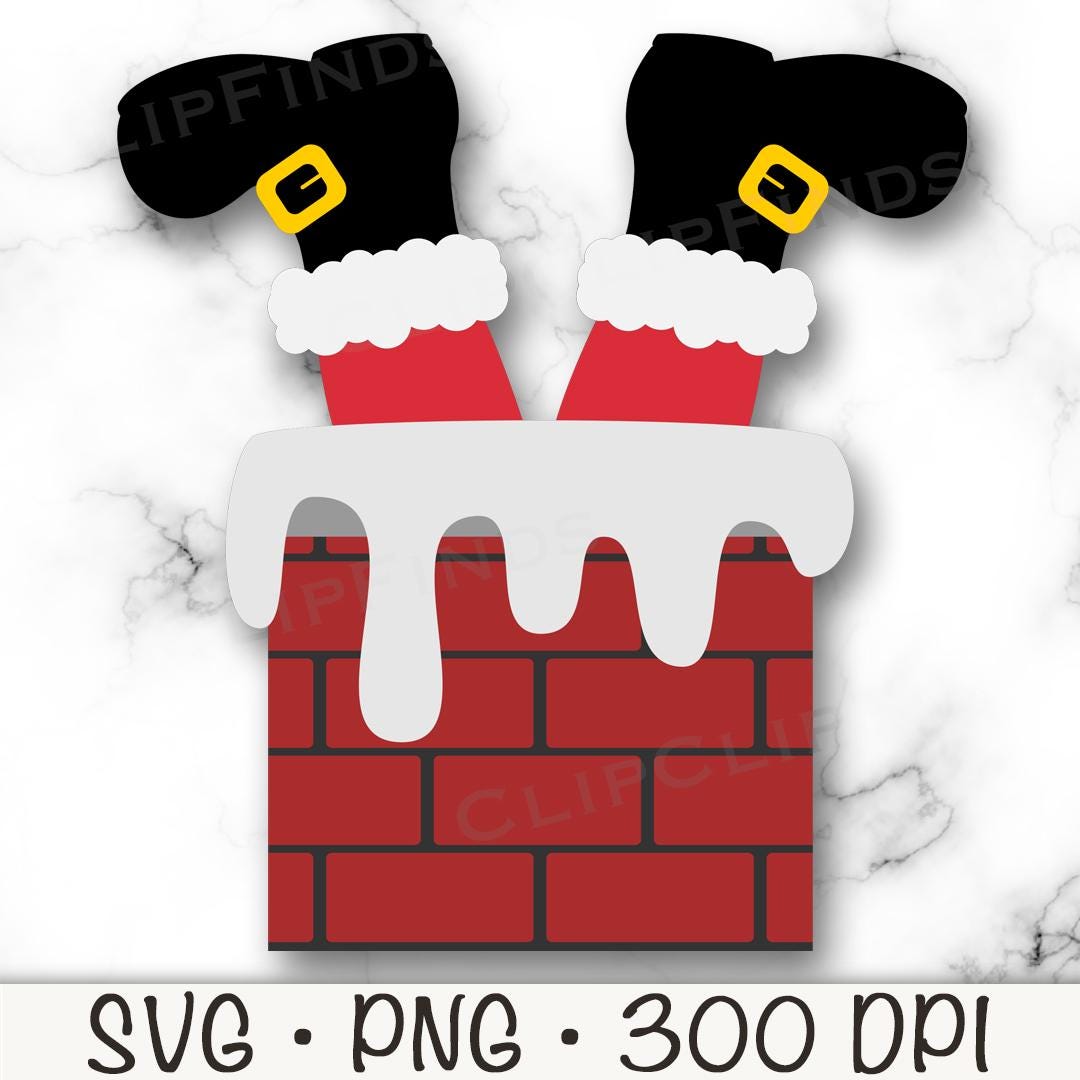 Santa Claus Stuck in Chimney, Santa Legs, Santa Boots, Bottoms Up, SVG ...