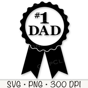 Number 1 Dad SVG, #1 Dad PNG, #1 Dad Award, Best Dad Medal, Father's ...