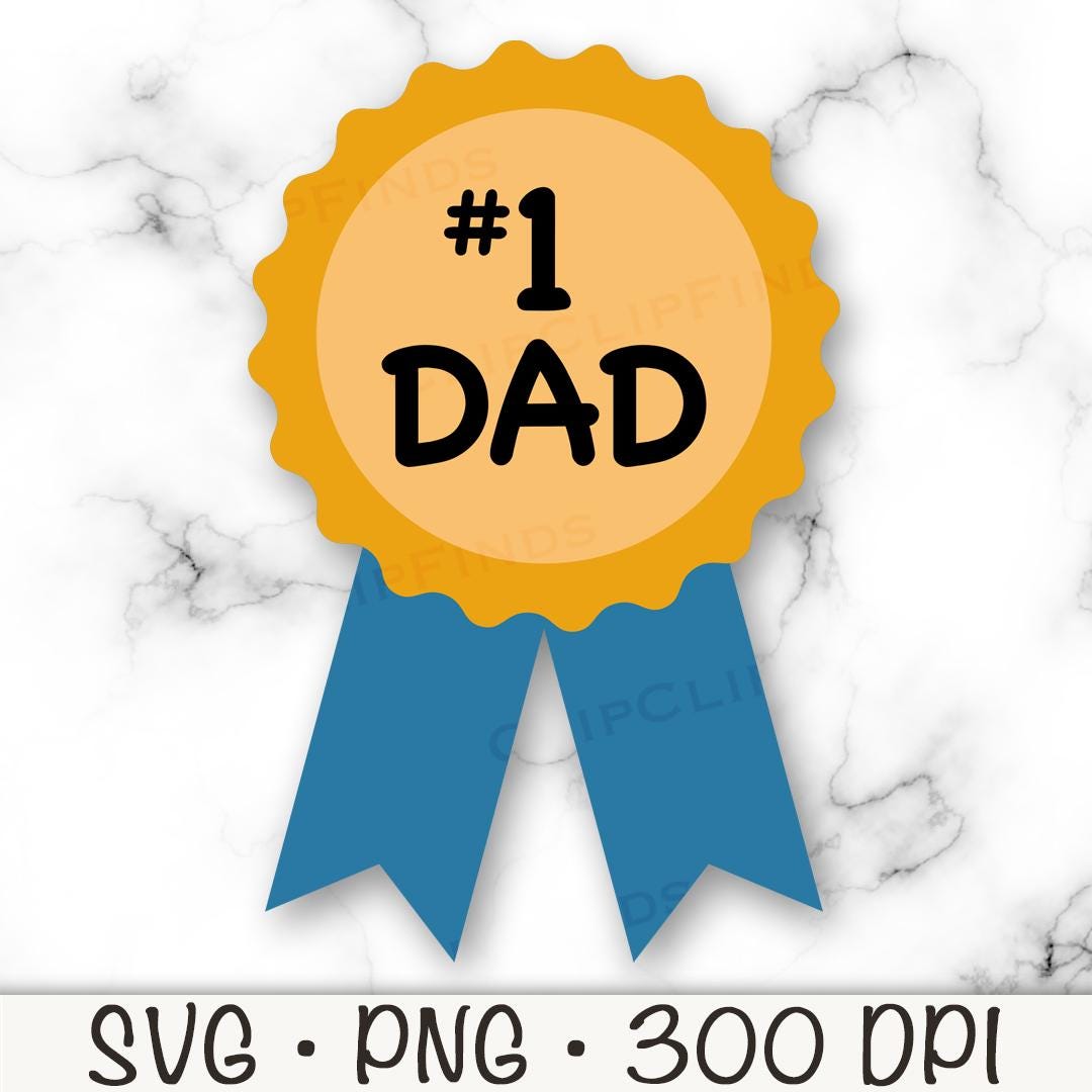 Number 1 Dad SVG, #1 Dad PNG, #1 Dad Award, Best Dad Medal, Father's ...