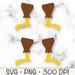 Turkey Legs SVG, Turkey Feet PNG, Turkey Monogram, Standing Legs ...