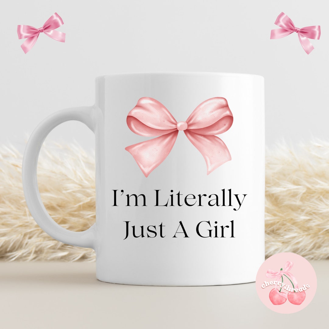 Cottagecore Coquette Mug i'm Literally Just a Girl Slogan Mug Bow ...
