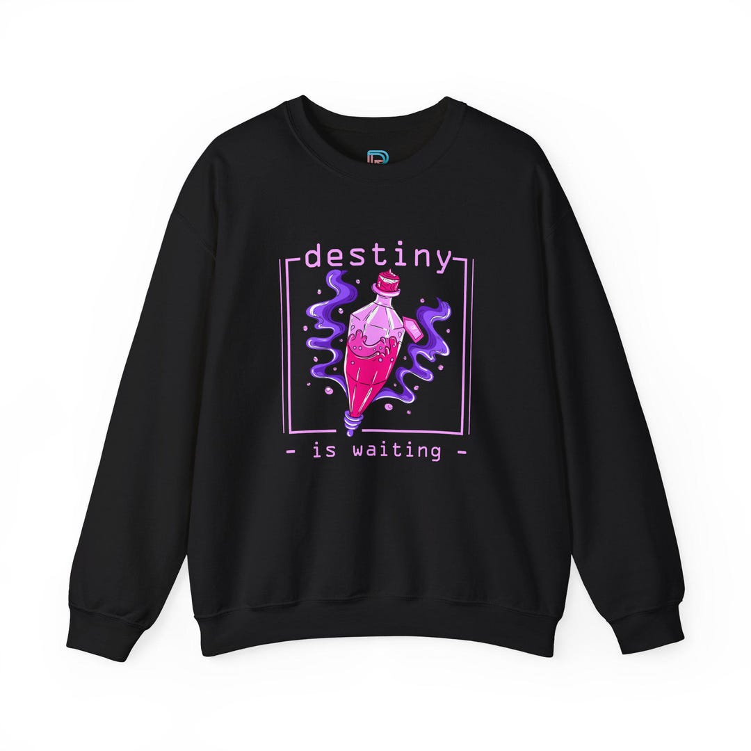 Destiny is Waiting Sweatshirt, Cozy Unisex Crewneck, Perfect Gift for ...