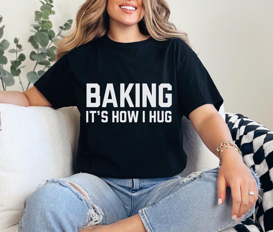 Baking It's How I Hug PNG, Funny Baking Mom Cookies Lover Png, Funny ...