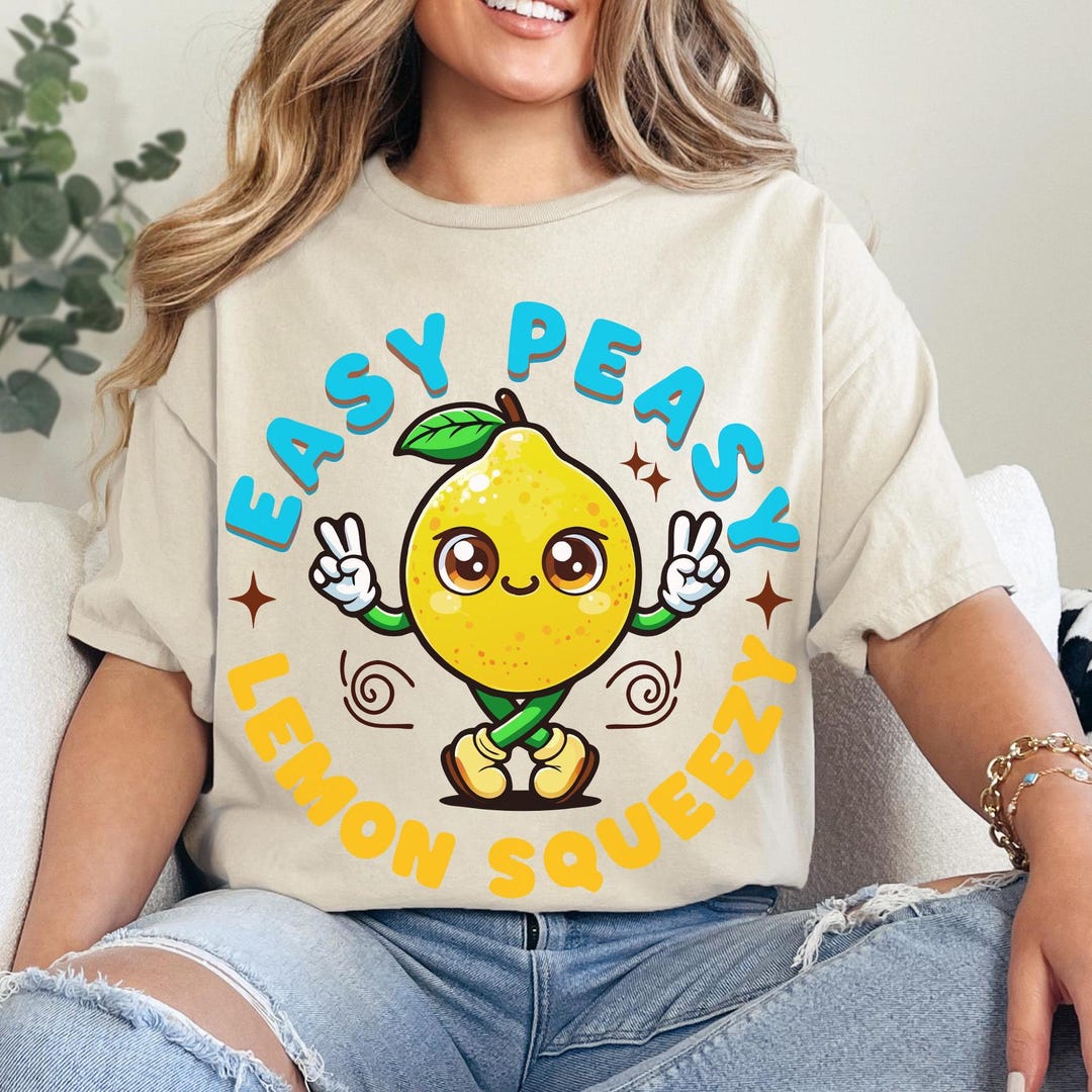 Easy Peasy Lemon Squeezy Png, Lemon PNG, Girly Summer Shirt,funny Make ...