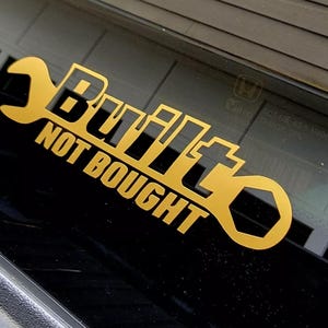 Customizable Built Not Bought Vehicle Decal in Glossy Finish - Various ...